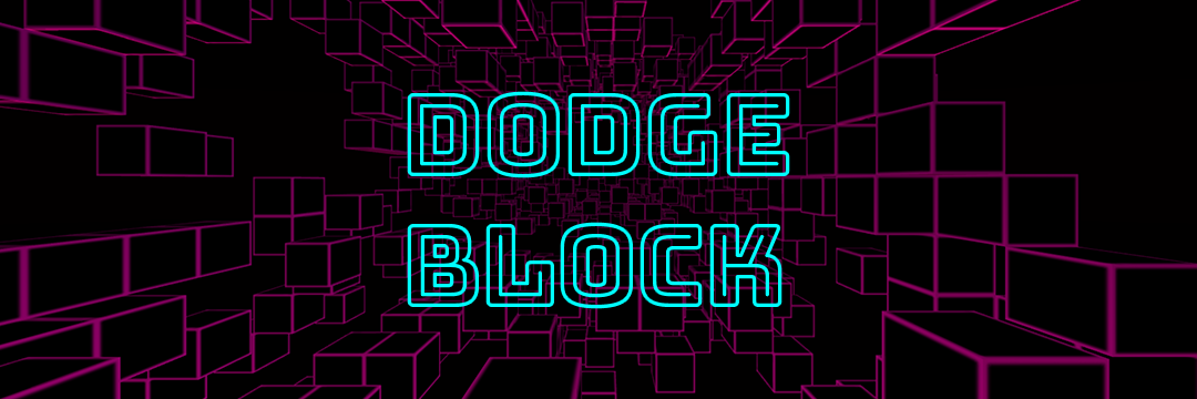 Dodgeblock VR - An immersive endless runner for VR